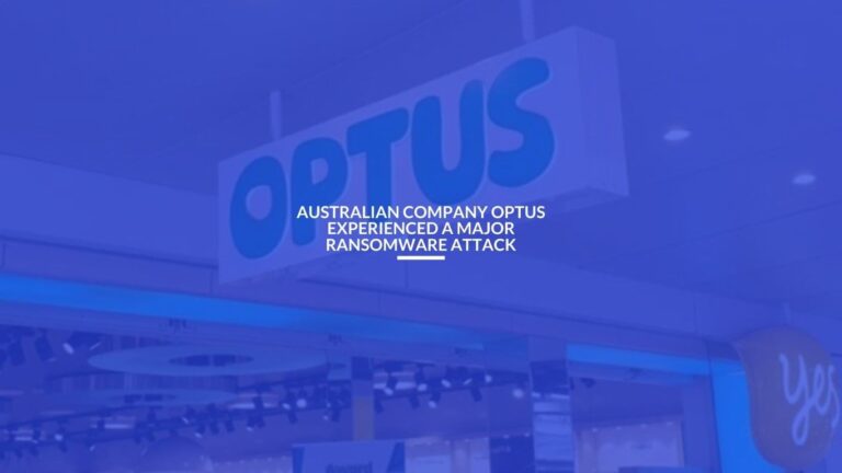 Australian Company Optus Experienced a Major Ransomware Attack - Prime Infoserv LLP