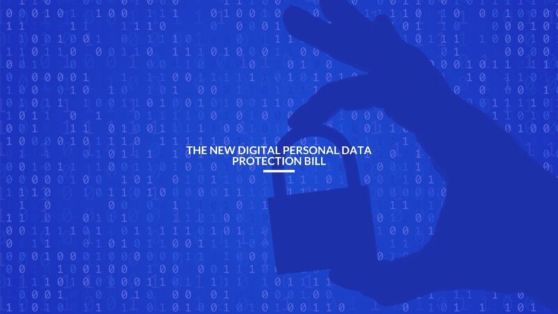 The New Digital Personal Data Protection Bill - Prime Infoserv LLP