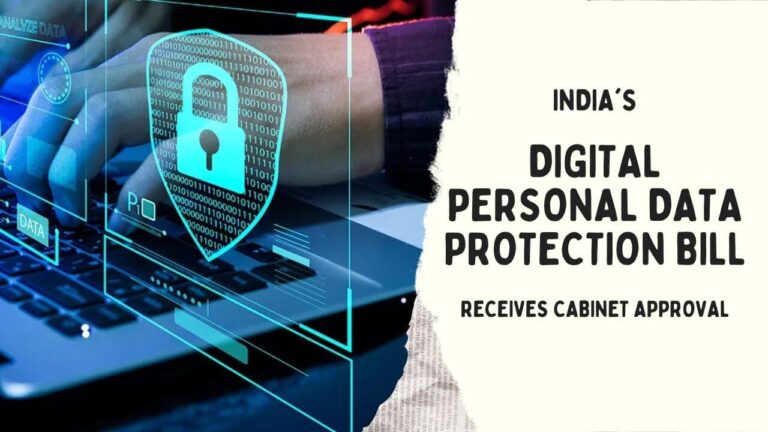 India’s Digital Personal Data Protection Bill Receives Cabinet Approval ...