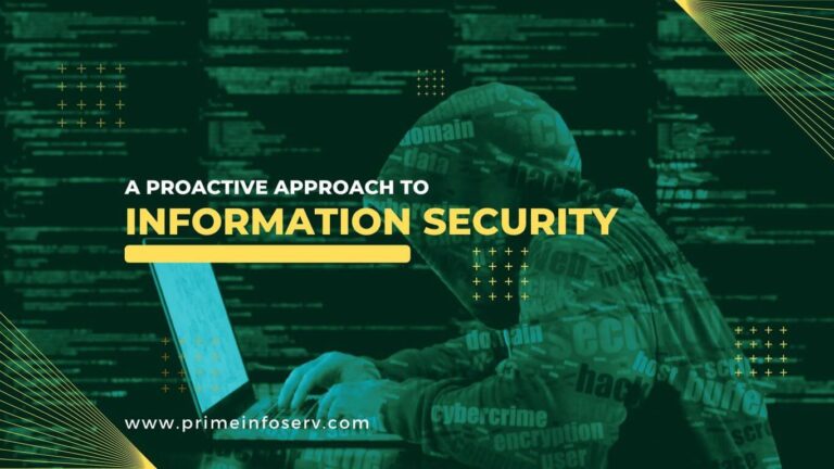 A Proactive Approach To Information Security Prime Infoserv Llp